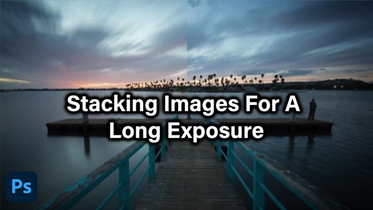 Stacking Images For a Long Exposure - Shutter...Evolve